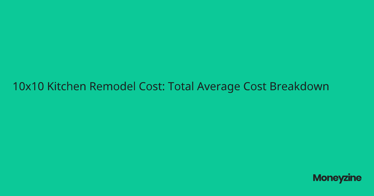 10x10 Kitchen Remodel Cost: Total Average Cost Breakdown