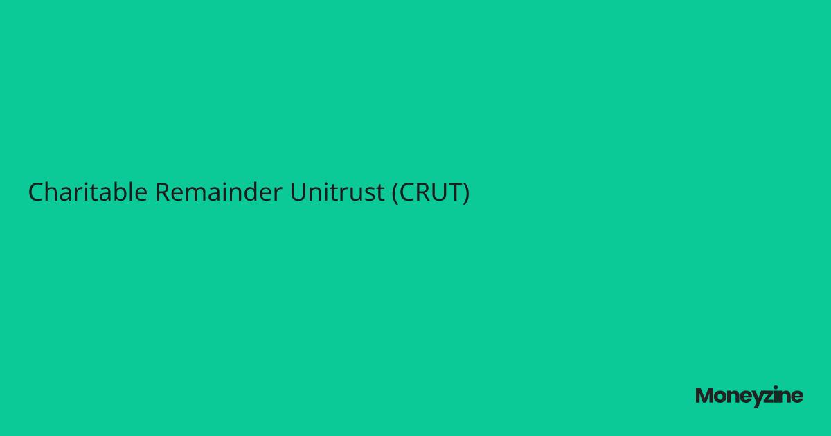 Charitable Remainder Unitrust (CRUT)