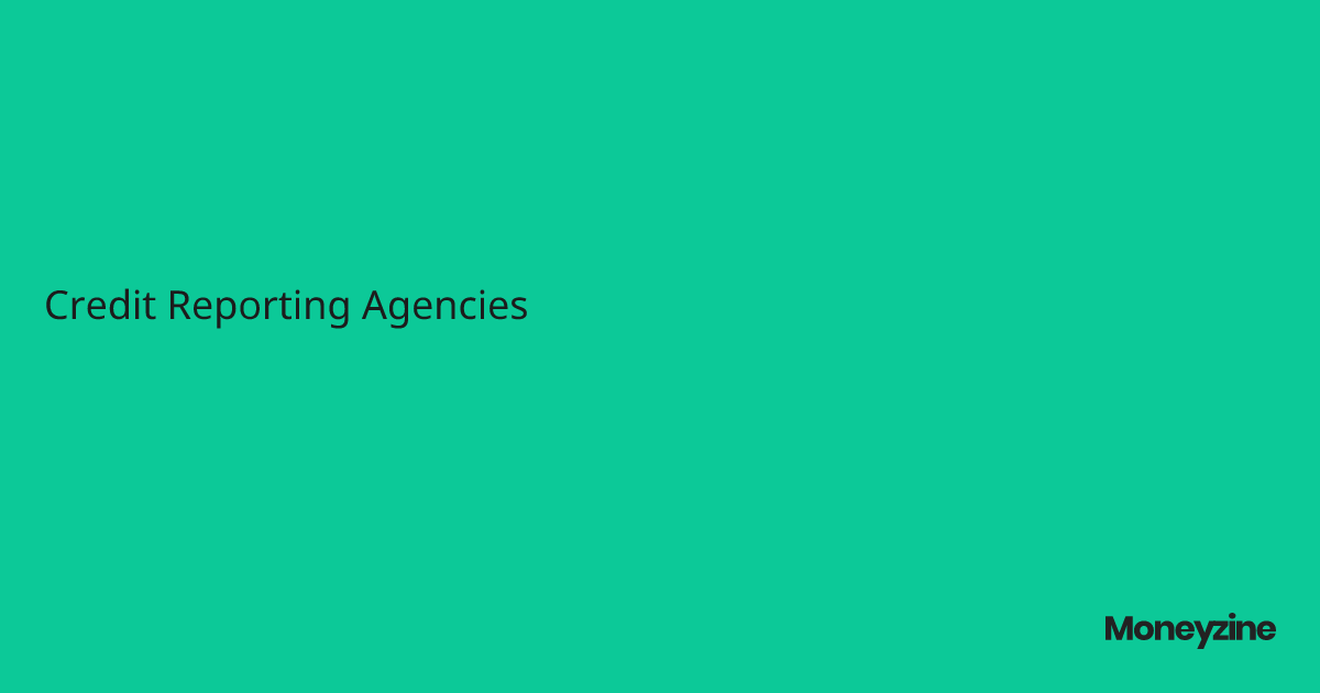 Credit Reporting Agencies