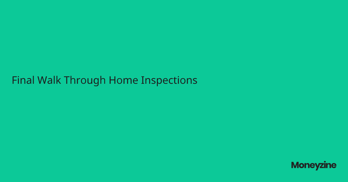 Final Walk Through Home Inspections
