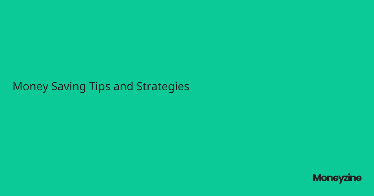 Money Saving Tips and Strategies