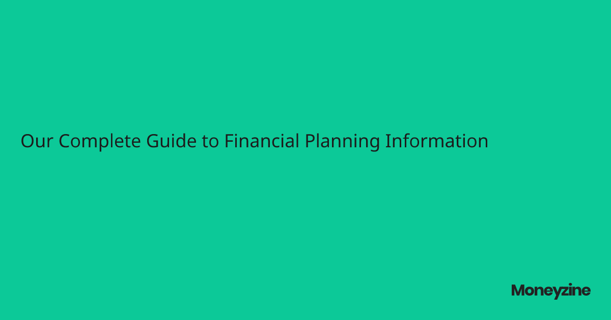 Our Complete Guide to Financial Planning Information
