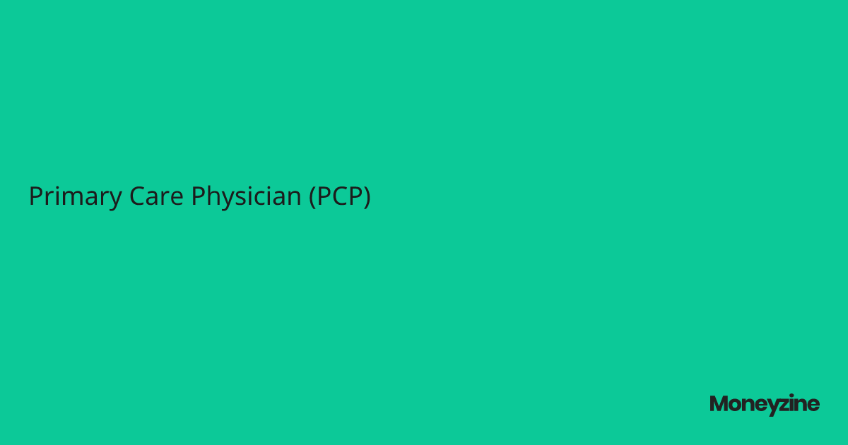 Primary Care Physician (PCP)