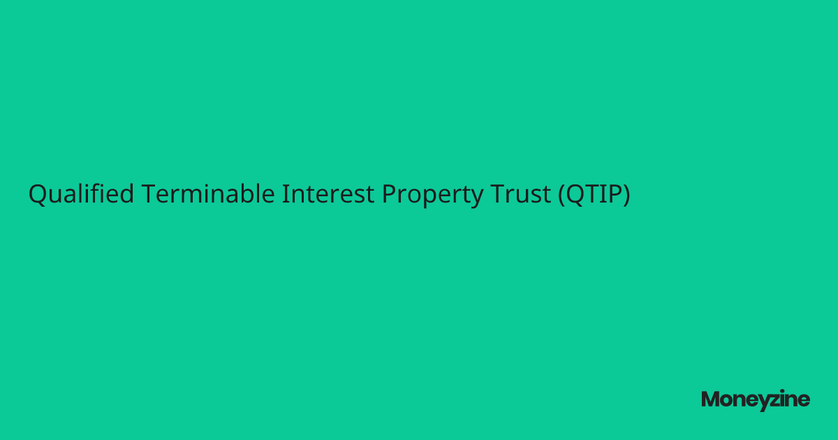 Qualified Terminable Interest Property Trust (QTIP)