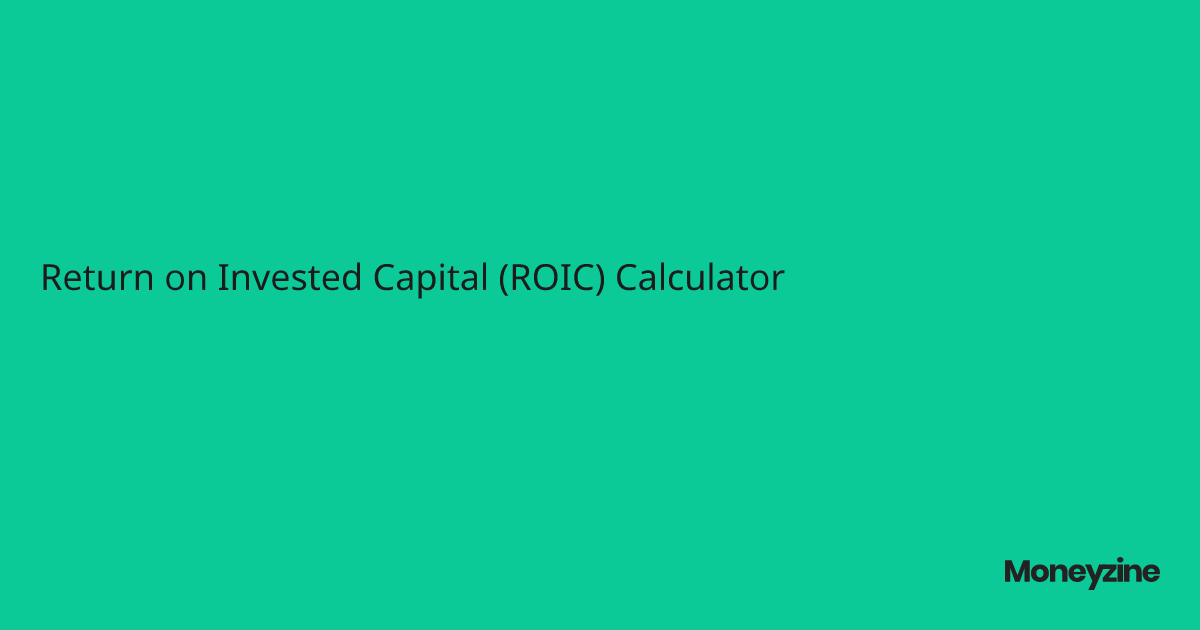 Return on Invested Capital (ROIC) Calculator