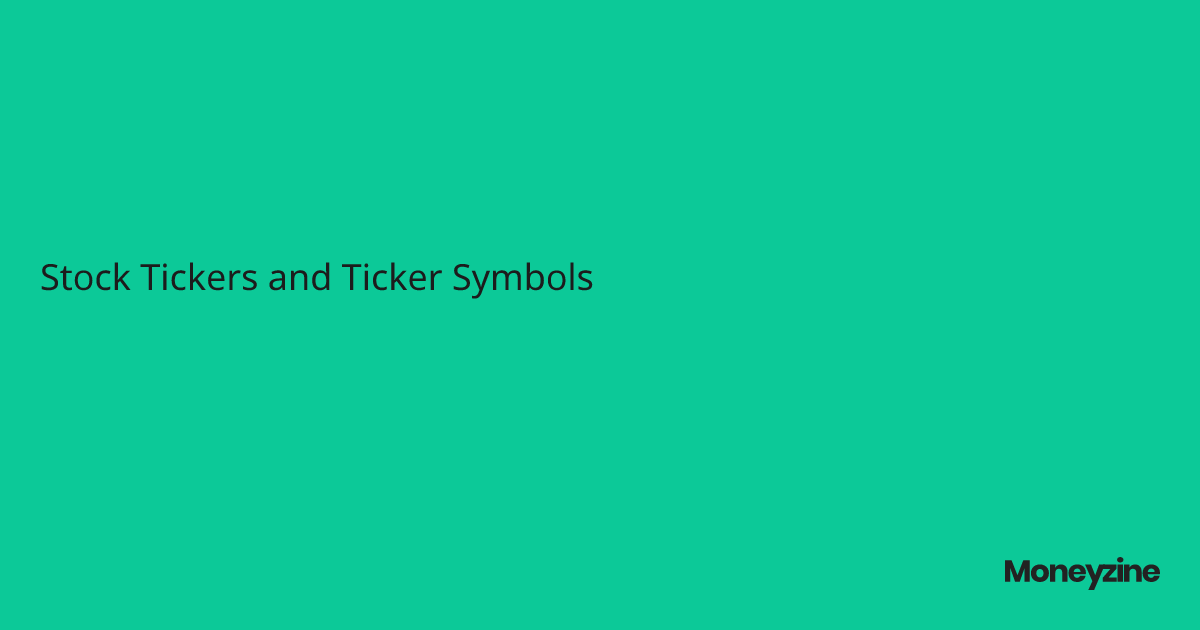 Stock Tickers and Ticker Symbols
