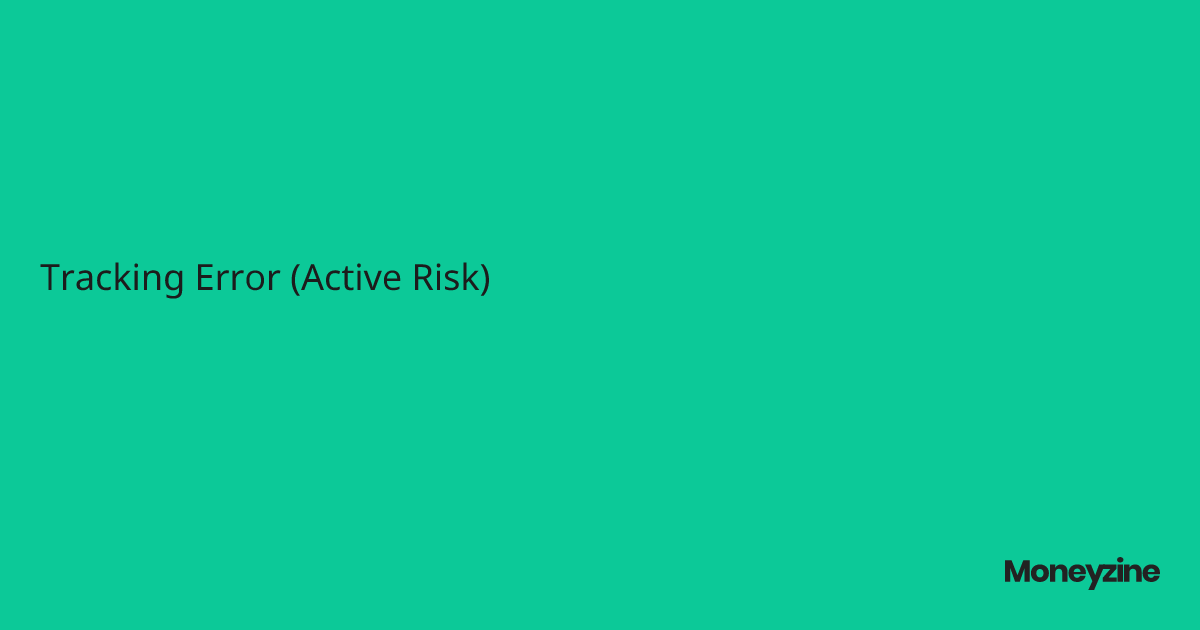 Tracking Error (Active Risk)
