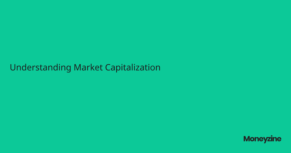 Understanding Market Capitalization