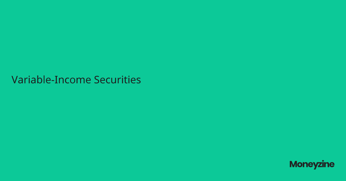 Variable-Income Securities
