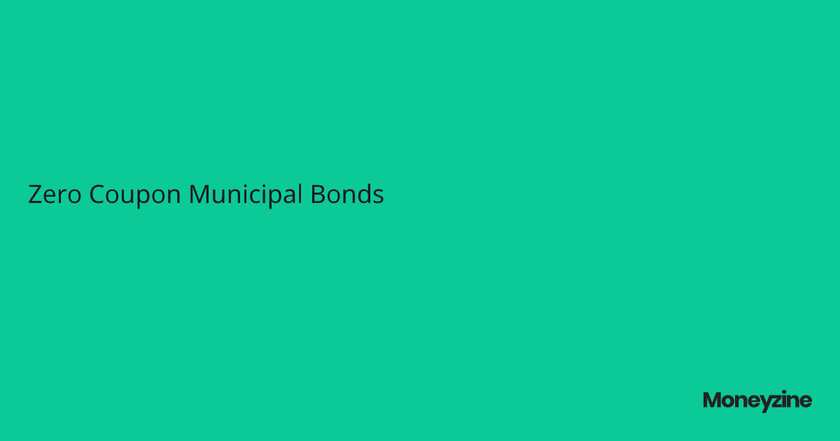 Zero Coupon Municipal Bonds